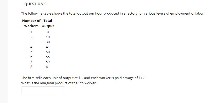 Solved QUESTION 7 Use the table from Question 5. What is the | Chegg.com