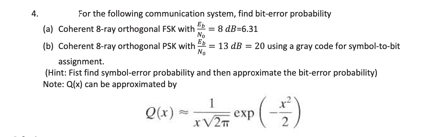 Solved 4. = For the following communication system, find | Chegg.com