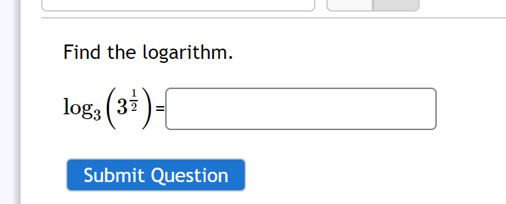 Solved Find the logarithm. log3(321)=Find the logarithm. | Chegg.com