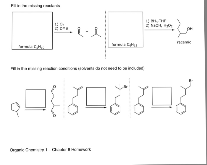Solved Fill in the missing reactants 1) 03 2) DMS 1) BH3-THF | Chegg.com