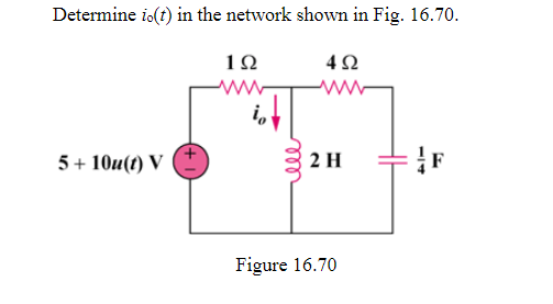 Solved Determine i0(t) in the network shown in Fig. 16.70. | Chegg.com