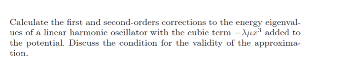 Solved Calculate the first and second-orders corrections to | Chegg.com