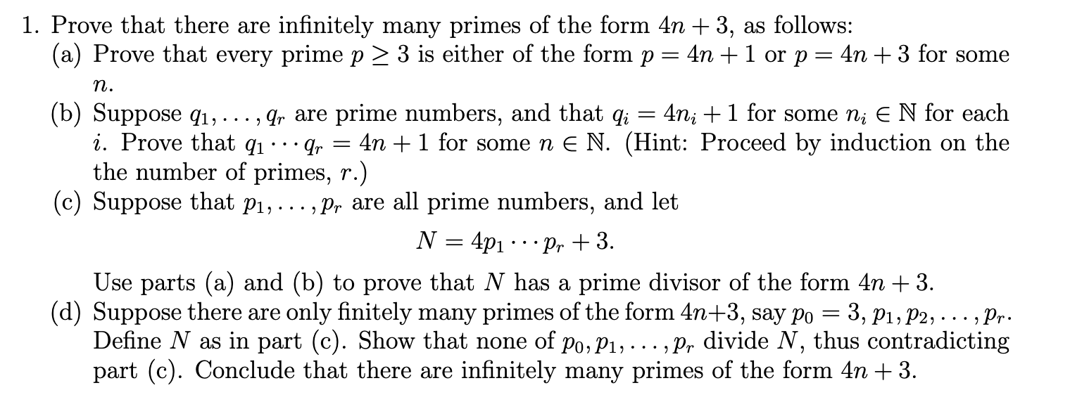 Solved 1. Prove that there are infinitely many primes of the | Chegg.com Solved 1. Prove that there are infinitely many primes of the | Chegg.com