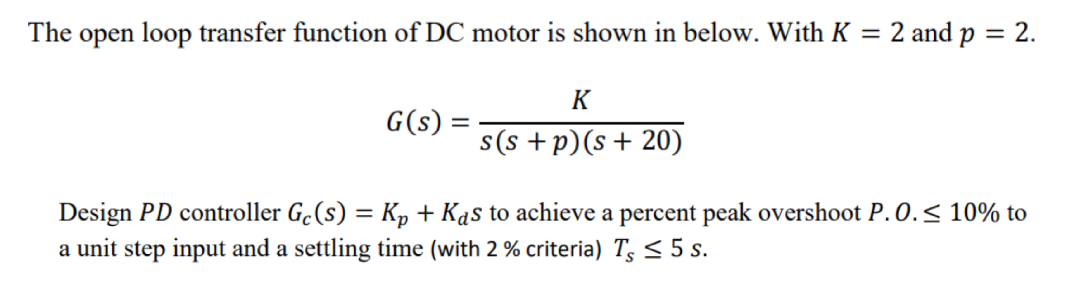 Solved The open loop transfer function of DC motor is shown | Chegg.com