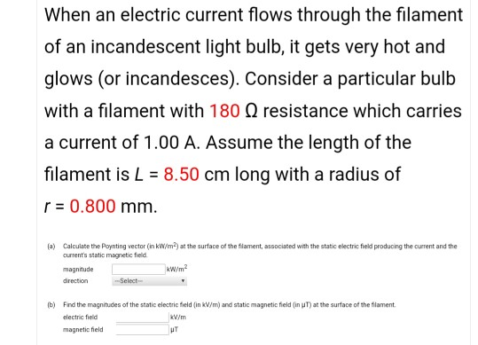 Solved When an electric current flows through the filament | Chegg.com