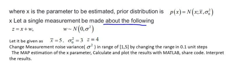 Solved where x is the parameter to be estimated, prior | Chegg.com