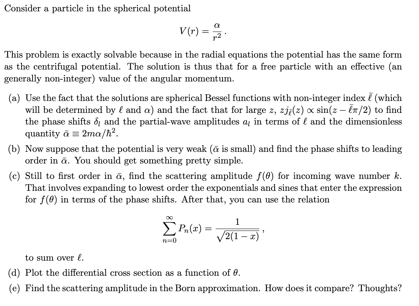 Solved Consider a particle in the spherical potential | Chegg.com