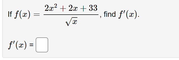 Solved If f(x)=2x2+2x+33x2, ﻿find f'(x)f'(x)= | Chegg.com