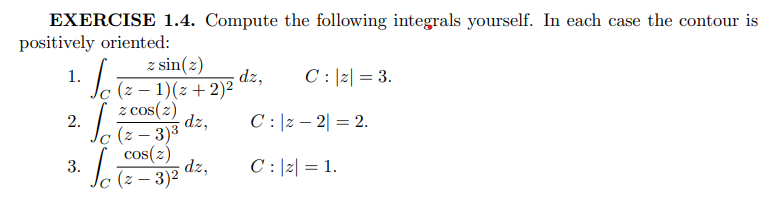 Solved EXERCISE 1.4. Compute the following integrals | Chegg.com