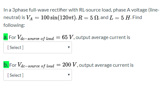 Solved In a 3phase full-wave rectifier with RL-source load, | Chegg.com