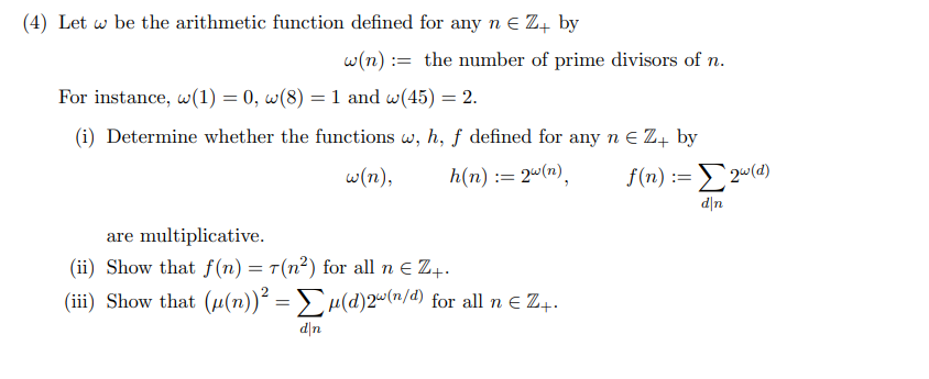 Solved (4) Let ω be the arithmetic function defined for any | Chegg.com