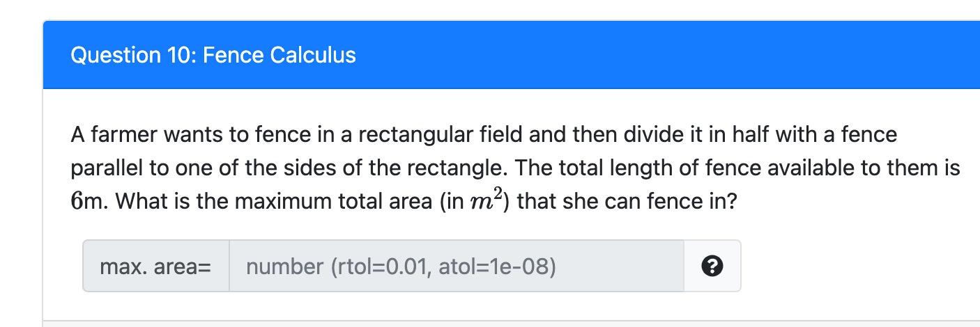 Solved Question 10: Fence Calculus A farmer wants to fence | Chegg.com