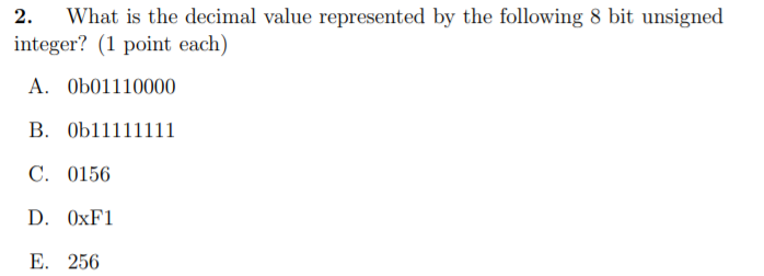 Solved 2. What is the decimal value represented by the | Chegg.com