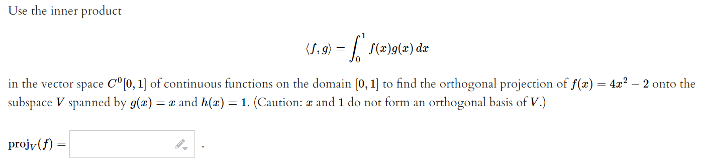 Solved Use the inner product f,g =∫01f(x)g(x)dx in the | Chegg.com