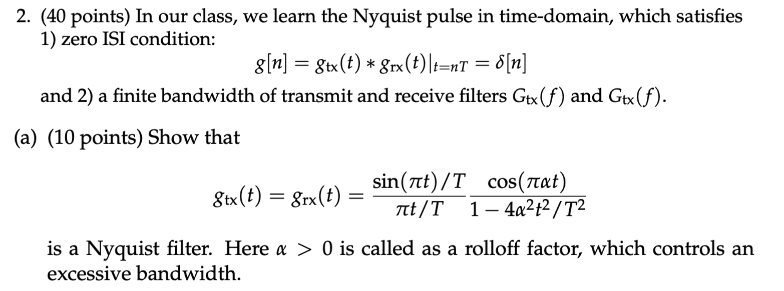 Solved (40 ﻿points) ﻿In our class, we learn the Nyquist | Chegg.com
