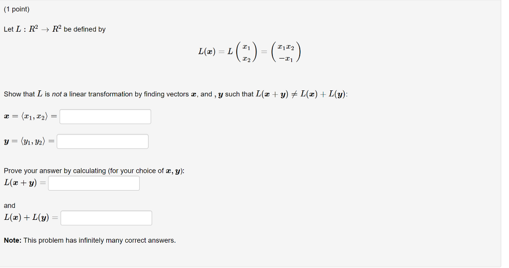 Solved (1 point) Let L : R2 R2 be defined by L(x) = L Show | Chegg.com