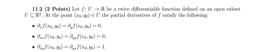 Solved 11.2 (2 Points) Let f:U→R be a twice differentiable | Chegg.com