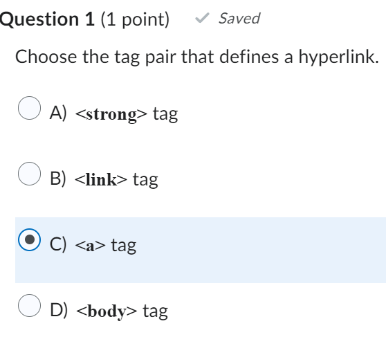 Solved Choose the tag pair that defines a hyperlink. A)