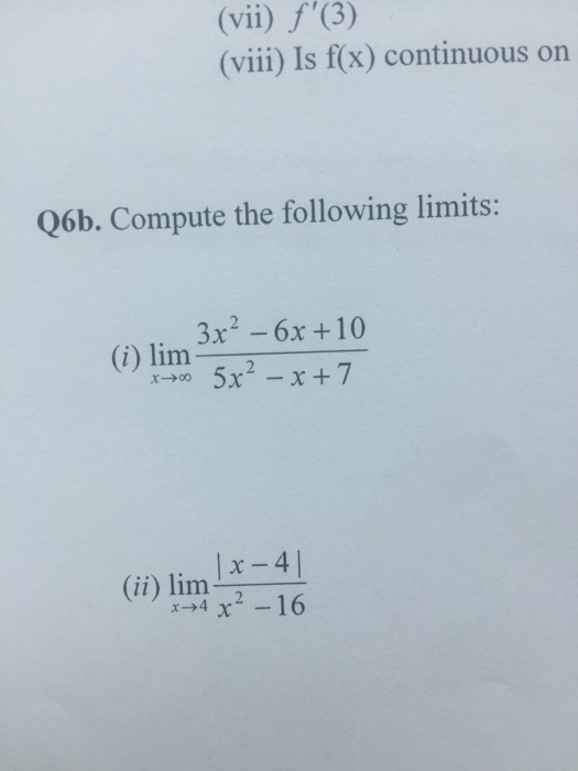 Solved Compute the following limits: (i) lim_x rightarrow | Chegg.com