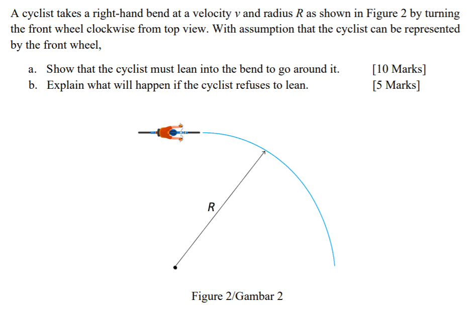 Solved A cyclist takes a right-hand bend at a velocity v and | Chegg.com