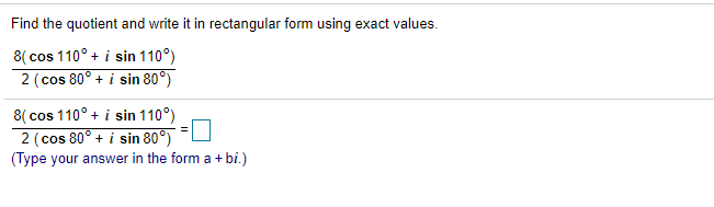 Solved Find the quotient and write it in rectangular form | Chegg.com