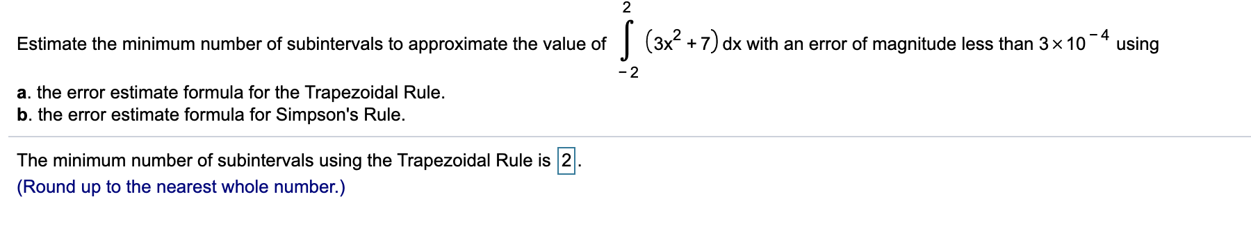 Solved Estimate the minimum number of subintervals to | Chegg.com