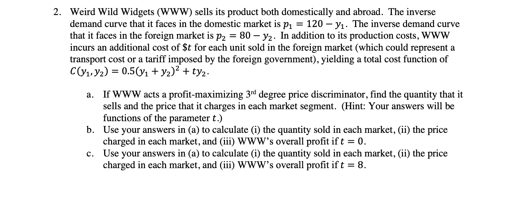Solved Weird Wild Widgets (WWW) sells its product both | Chegg.com