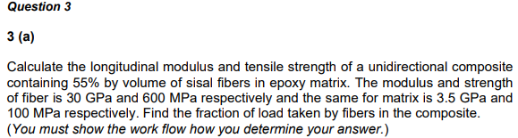 Solved Question 3 3 (a) Calculate the longitudinal modulus | Chegg.com