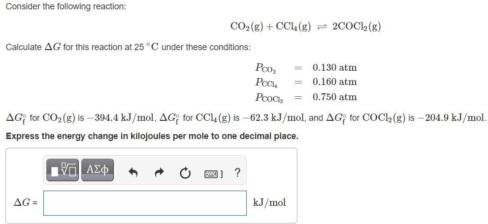 Solved Consider the following reaction: CO2(g) + CCl4(g) = | Chegg.com