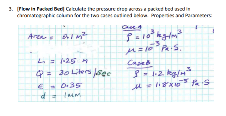 Solved 3. (Flow in Packed Bed] Calculate the pressure drop | Chegg.com