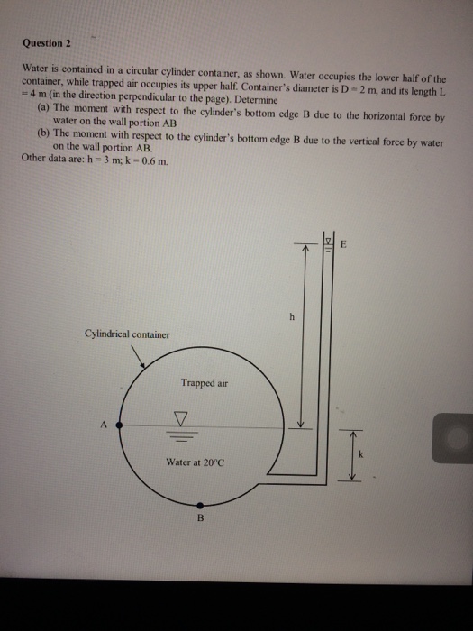 Solved Water is contained in a circular cylinder container, | Chegg.com