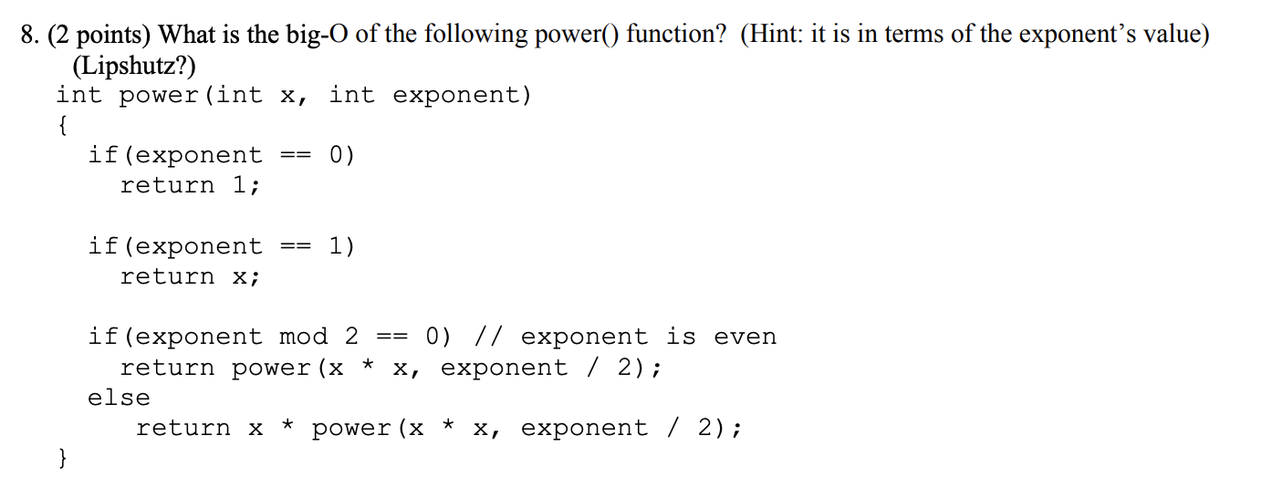 Solved 8. (2 points) What is the big-O of the following | Chegg.com