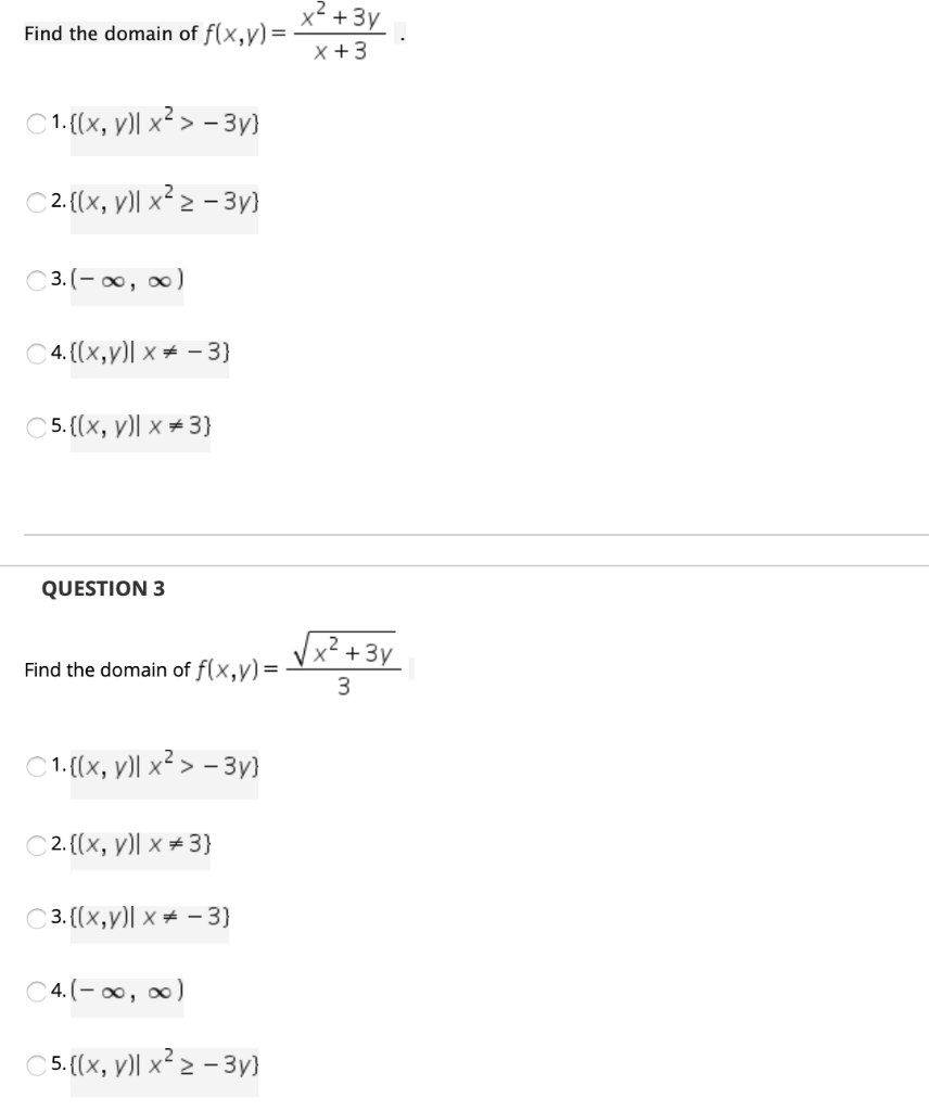 Solved +3y x Find the domain of f(x,y)= - X +3 C 1.{(x, y)| | Chegg.com