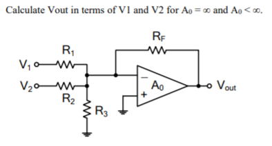 Solved Calculate Vout in terms of V1 and V2 for Ao = o and | Chegg.com