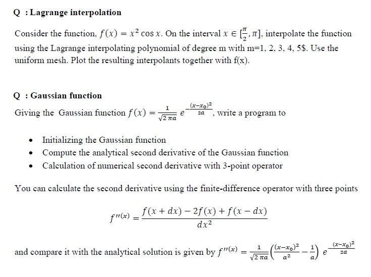Solved Q : Lagrange interpolation Consider the function, | Chegg.com
