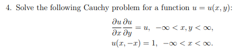 Solved 4. Solve the following Cauchy problem for a function | Chegg.com