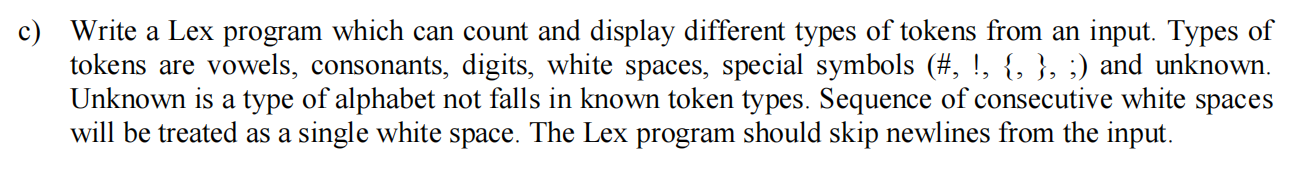 Solved c) Write a Lex program which can count and display | Chegg.com