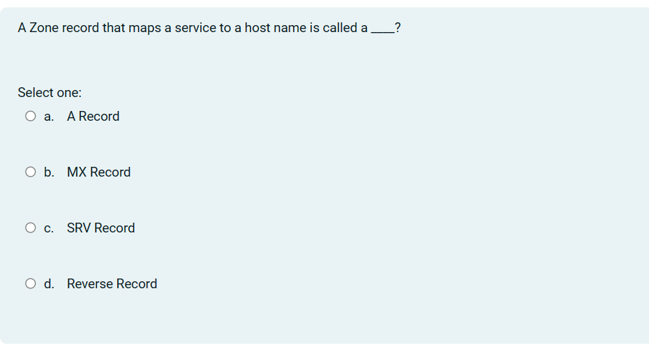 Solved A Zone record that maps a service to a host name is | Chegg.com Solved A Zone record that maps a service to a host name is | Chegg.com