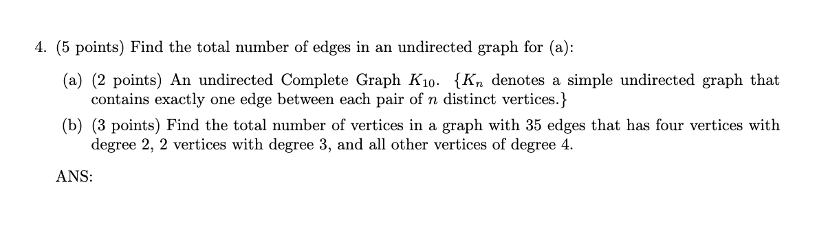 Solved 4. (5 points) Find the total number of edges in an | Chegg.com