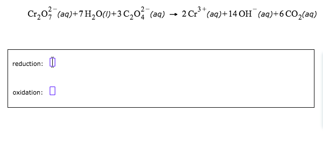 Solved Cr2O3+ (aq)+7 H20(1)+3 C202 (aq) 2 Cr3+ **(aq)+14 OH | Chegg.com