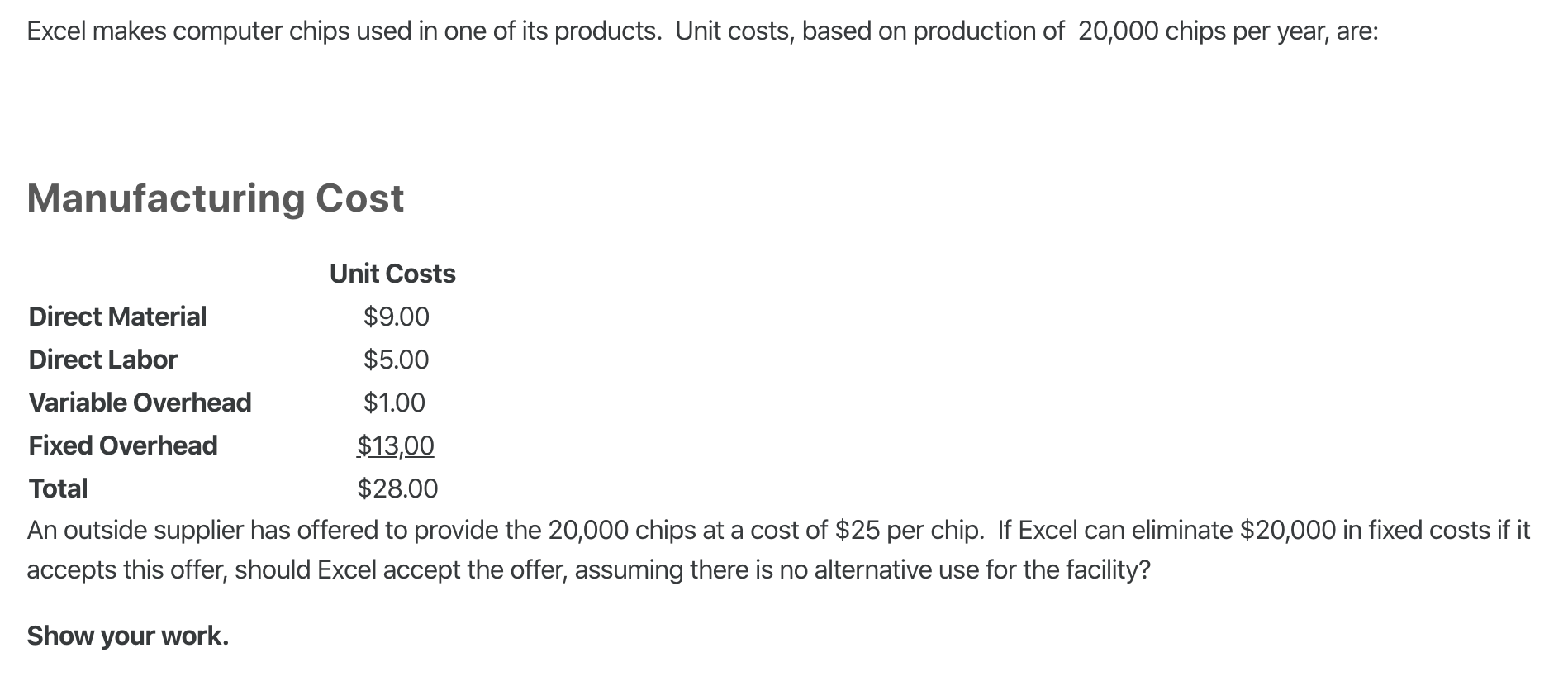 Solved Excel makes computer chips used in one of its | Chegg.com