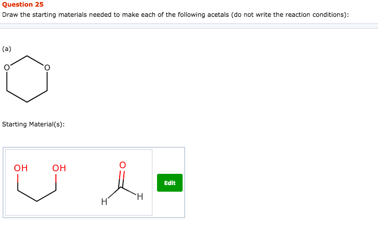 Solved Question 25 Draw the starting materials needed to | Chegg.com