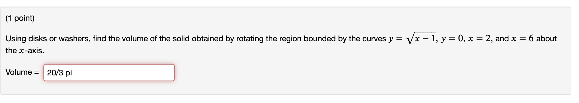 Solved (1 ﻿point)Using disks or washers, find the volume of | Chegg.com