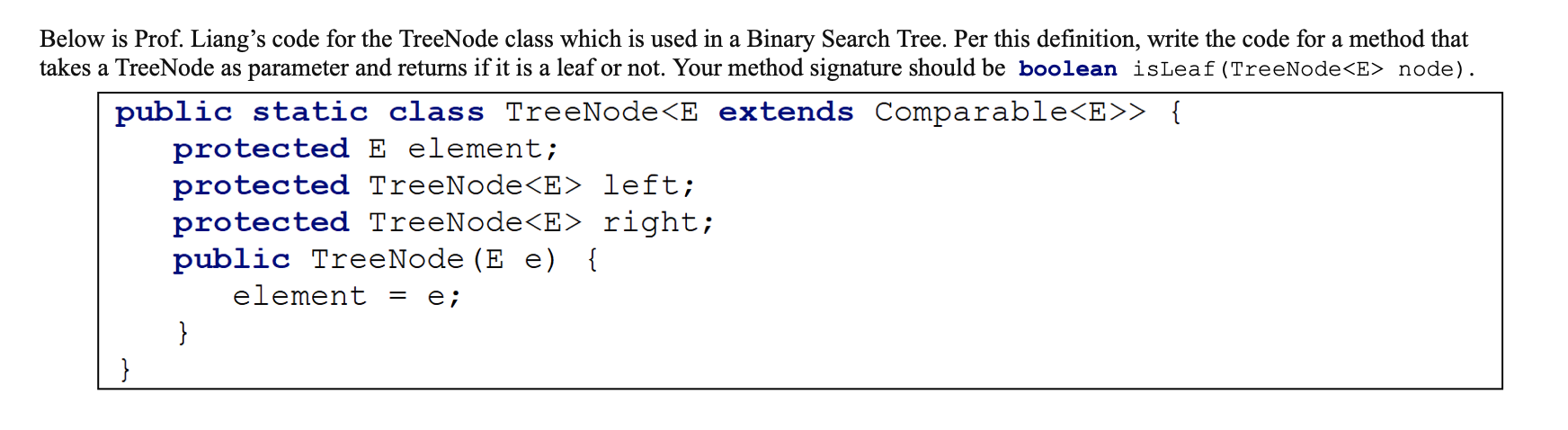 Solved Below is Prof. Liang's code for the TreeNode class | Chegg.com