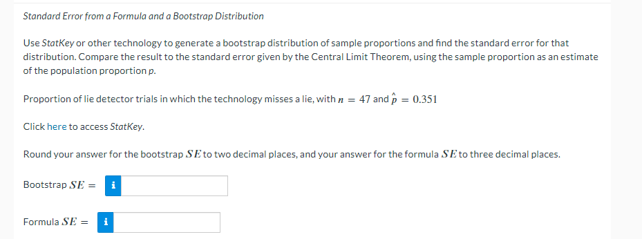 Solved Standard Error from a Formula and a Bootstrap | Chegg.com