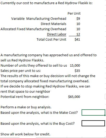 Solved Currently our cost to manufacture a Red Hydrow Flaskk | Chegg.com