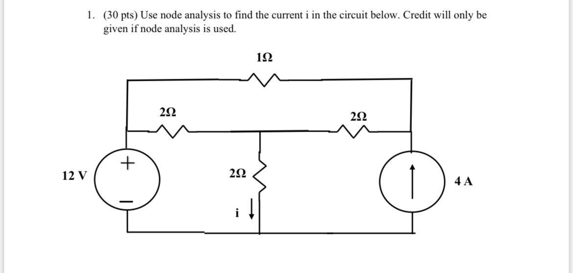 Solved 1 30pts Use Node Analysis To Find The Current I 