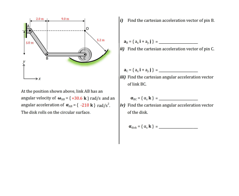 Solved 2.0 m 9.0 m 1) Find the cartesian acceleration vector | Chegg.com