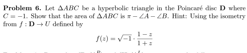 Solved Problem 6. Let ABC be a hyperbolic triangle in the | Chegg.com