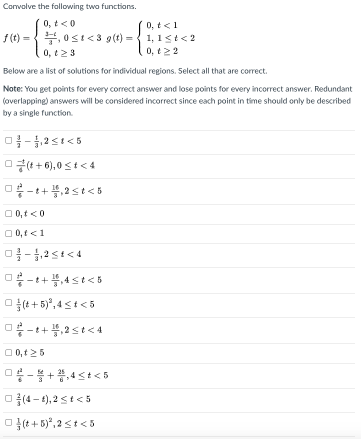 Solved Convolve the following two functions. 0, t